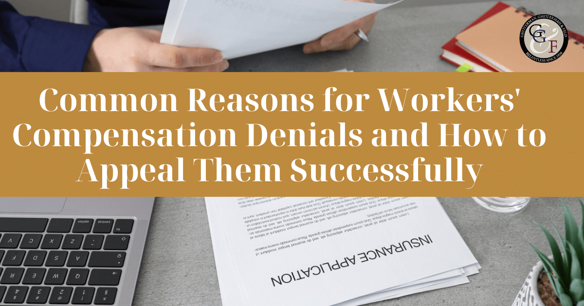 Common Reasons for Workers' Compensation Denials and How to Appeal Them ...